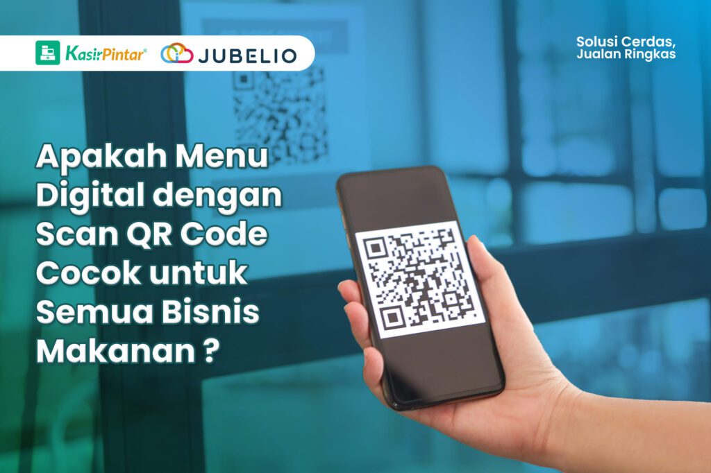Menu Digital dengan Scan QR Order: Solusi Terbaik untuk Bisnis Makanan ...